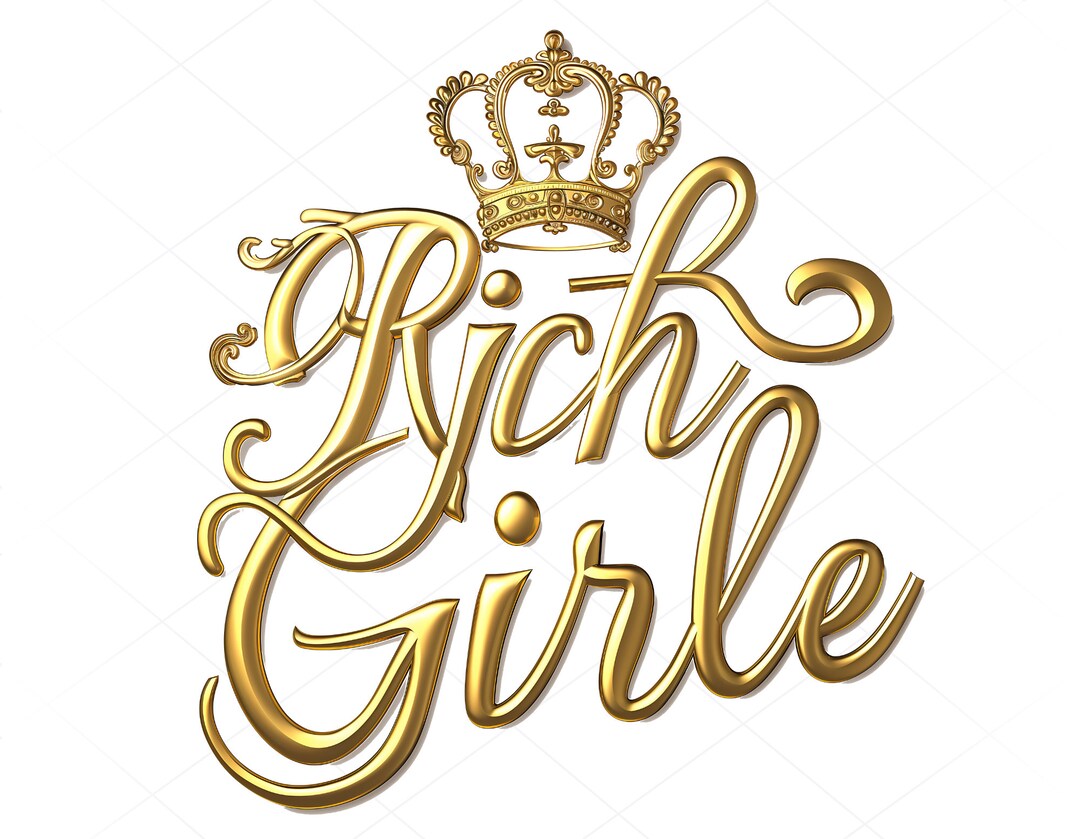 Rich Girle, Rich Girl PNG, Girl Boss, Boss Lady, Motivation PNG, Grind ...