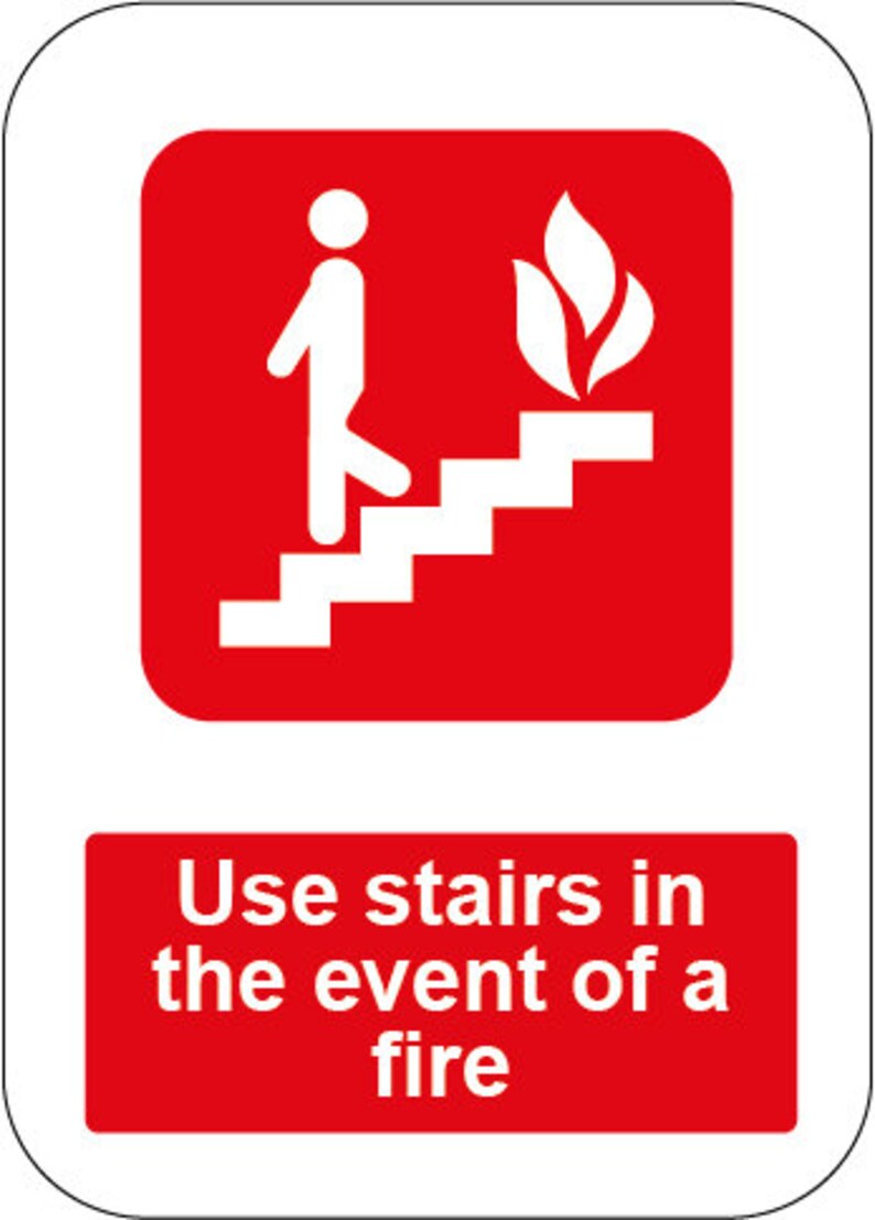 Use Stairs in Event of Fire Red Fire Equipment Signage Acrylic or Vinyl ...