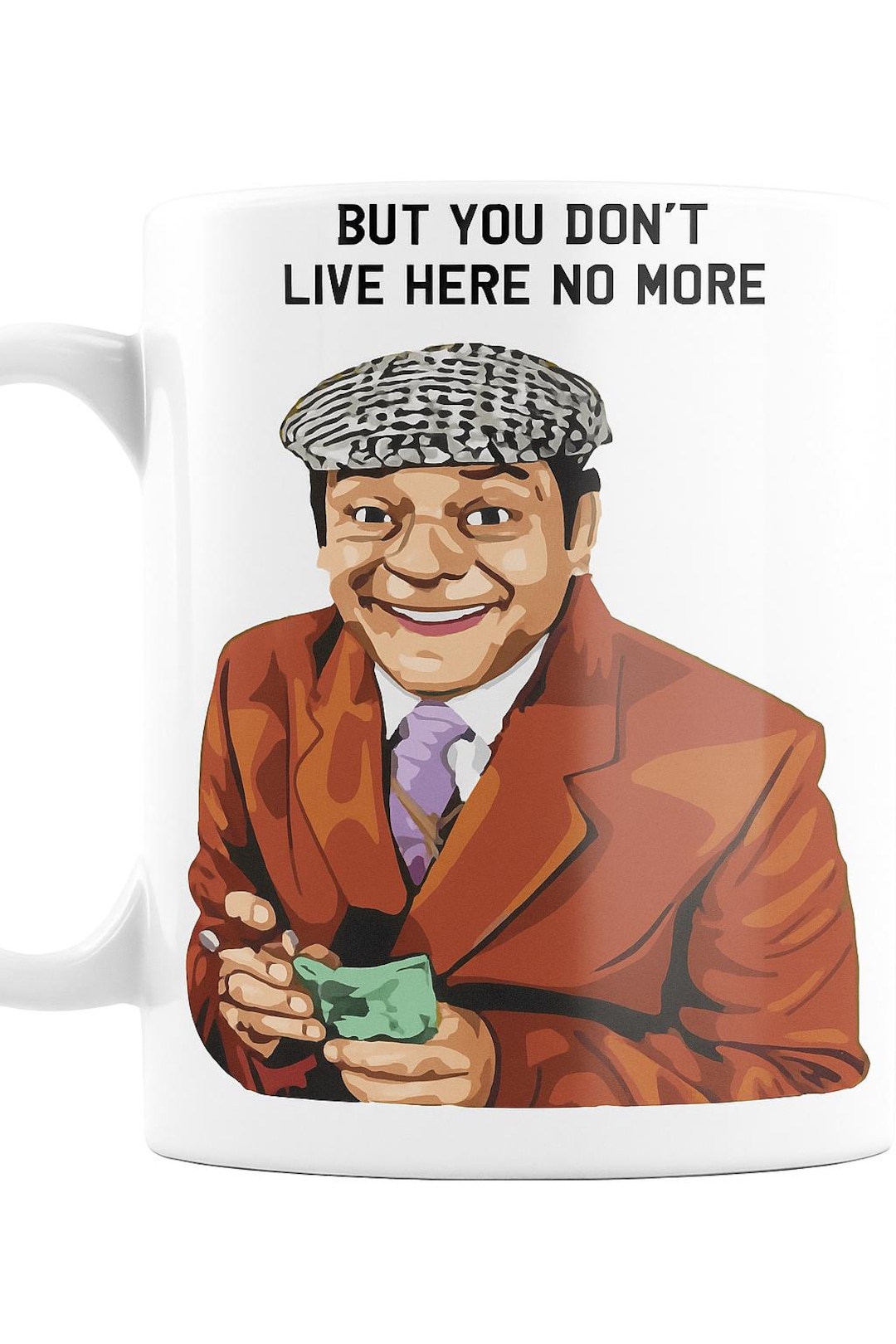 DEL BOY You Don't Live Here No More Only Fools and Horses Ceramic Mug ...