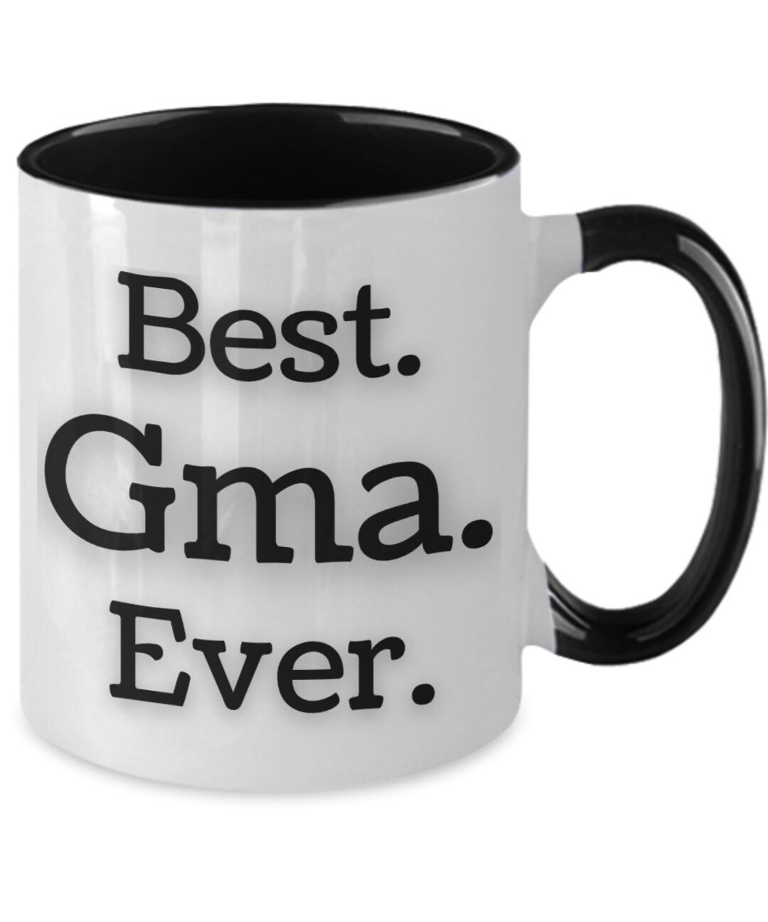 Best Gma Ever Mug, Best Gma Ever Gift, Gma Birthday Gift Mug, Mother's ...