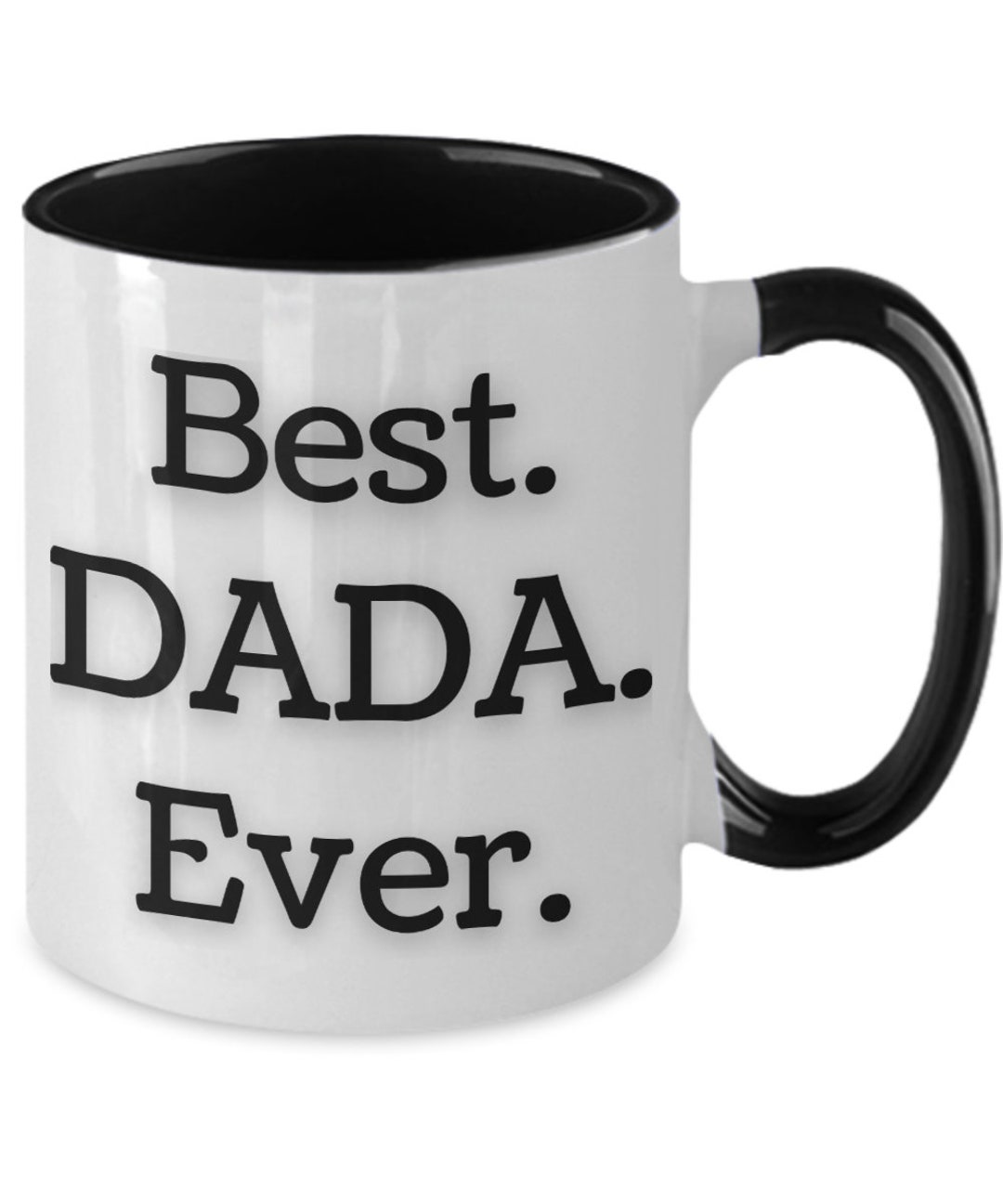 Best Dada Ever Mug, Dada Birthday Gift, Dada Birthday Mug, Bad Coffee ...