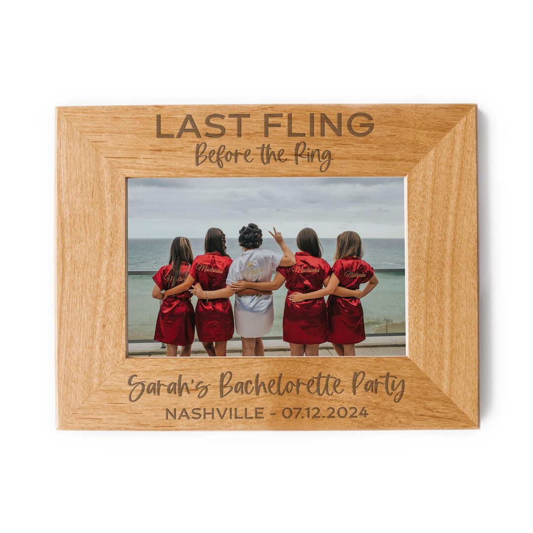 Last Fling Bachelorette Party Picture Frame Bachelorette Party ...