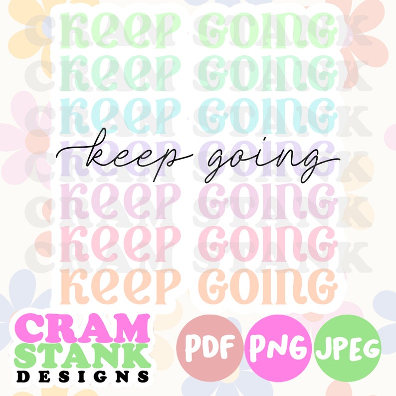 Keep Going PNG JPEG Digital Download Clipart - Etsy