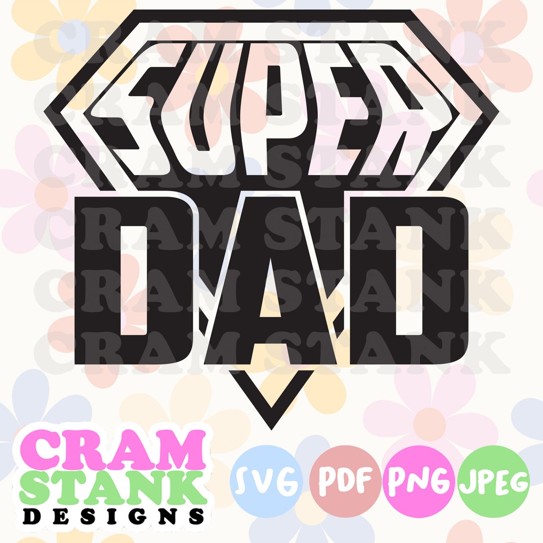 Super Dad Father's Day Digital Download Clipart Jpeg PDF PNG SVG - Etsy