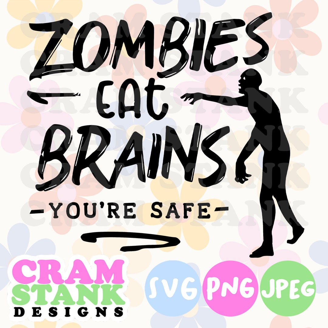 Zombies Eat Brains PNG JPEG Digital Download Clipart - Etsy