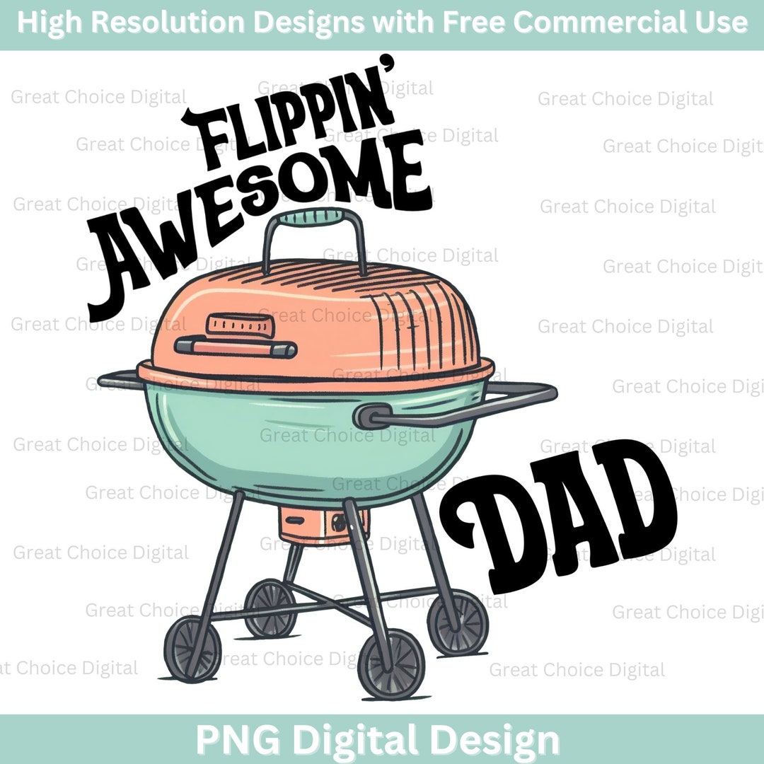 Flippin' Awesome Dad PNG, Digital Download, Sublimation, Sublimate ...