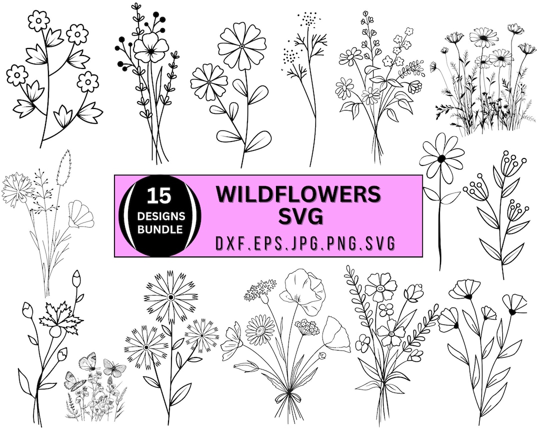 Wild Flowers Svg Png, Wildflower Svg Bundle, Wild Flower Svg ...