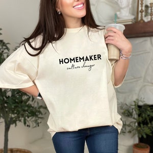 Homemaker Culture Changer Shirt, Homemaker Comfort Colors Shirt ...
