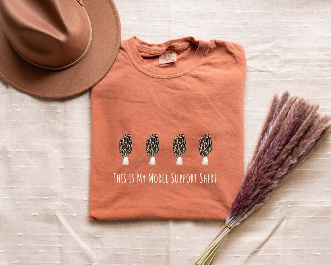 This is My Morel Support Shirt, Comfort Colors Shirt, Cottagecore Shirt ...
