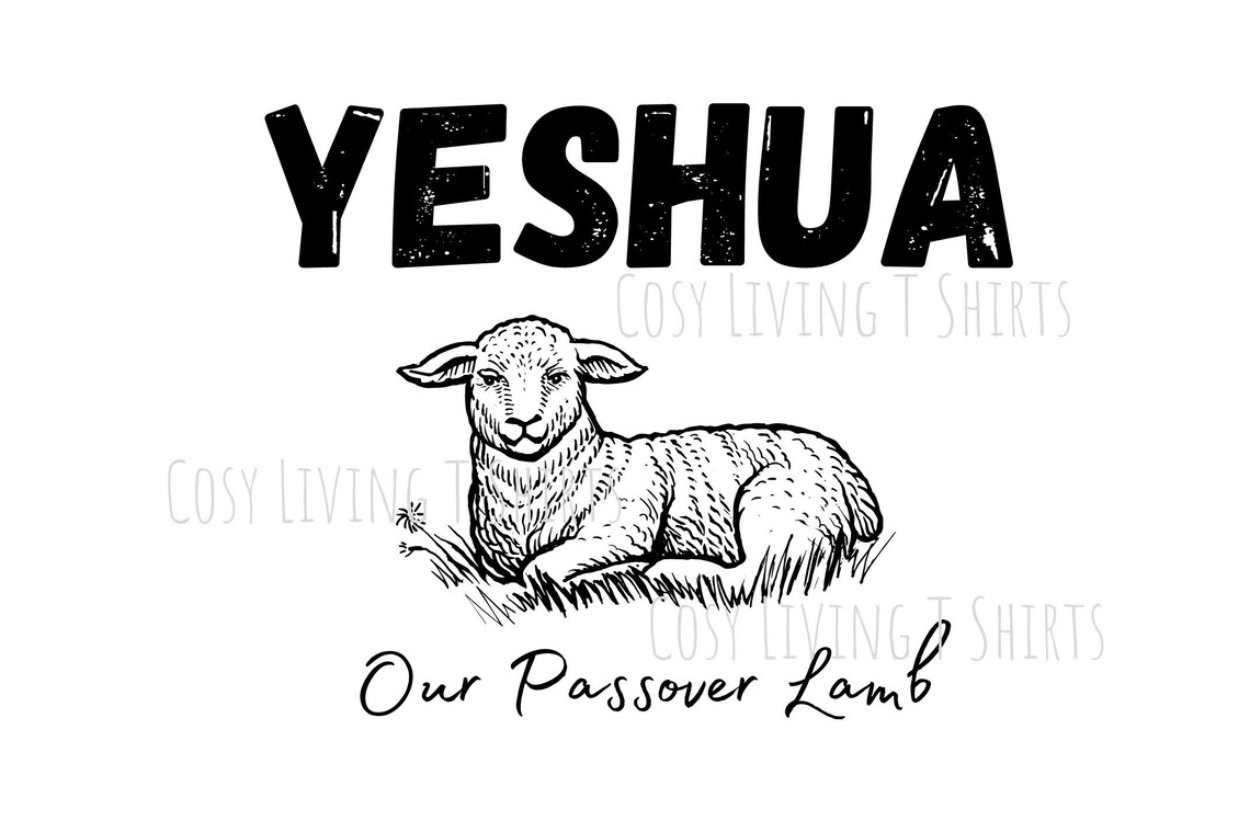 Yeshua Our Passover Lamb Svg, Yeshua SVG Png, Passover Png, Religious Svg Png, Christian Svg ...