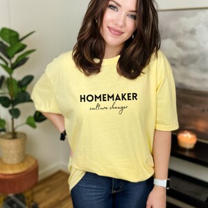 Homemaker Culture Changer Shirt, Homemaker Comfort Colors Shirt ...