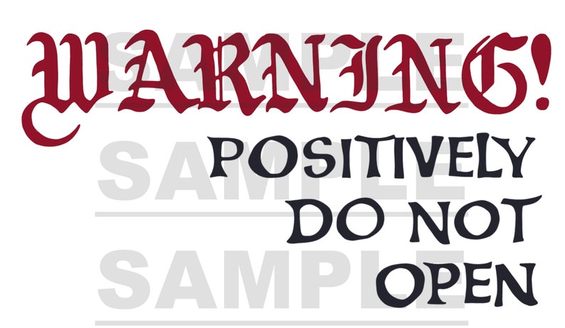 WARNING Positively Do Not Open Sign Digital Download - Etsy
