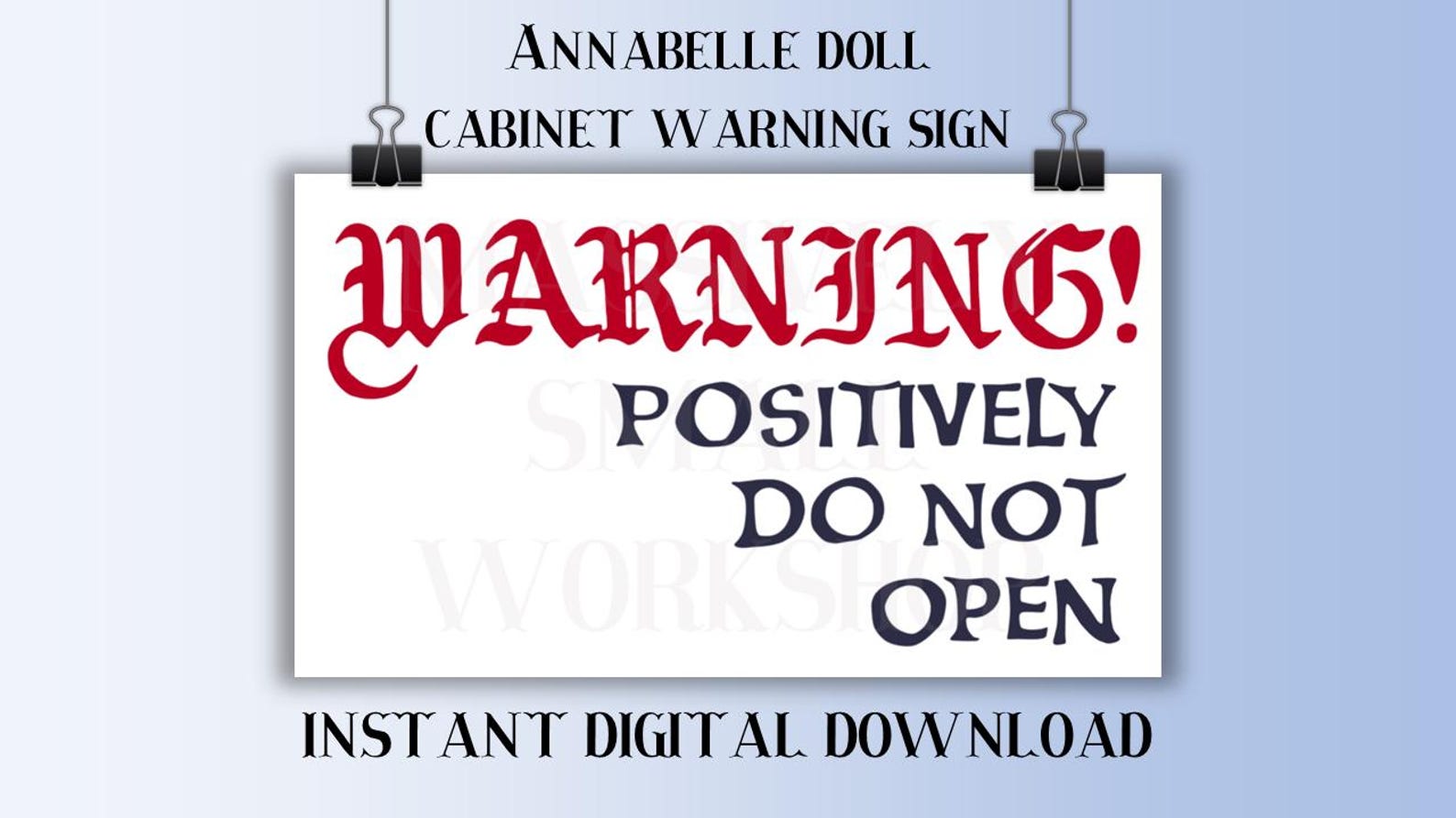 Annabelle Positively Do Not Open Sign Digital Download, the Conjuring ...