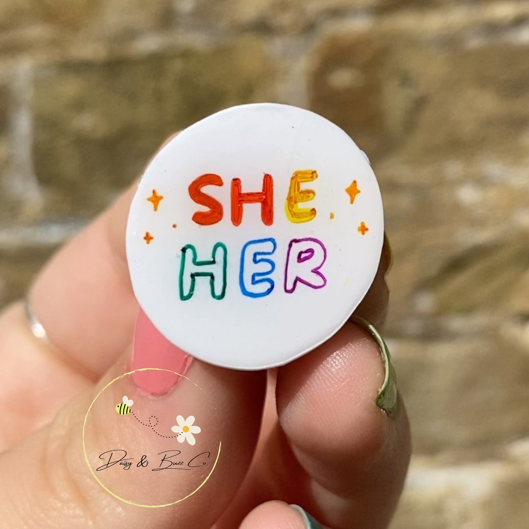 She Her Pronoun Badge Gender Pronoun Pin Badge Pronoun Lapel