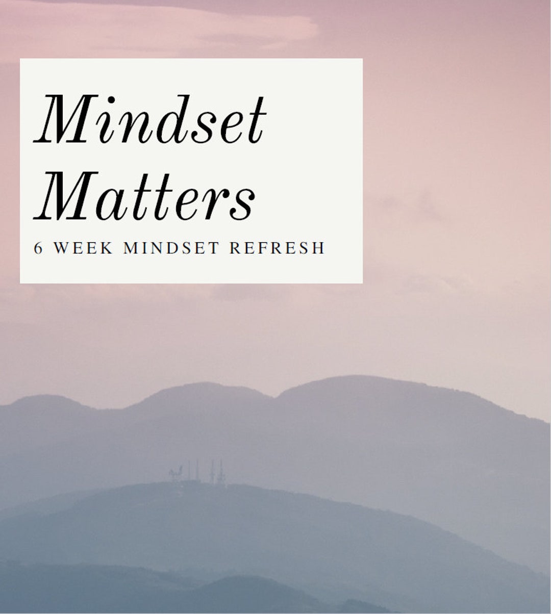 Mindset Matters - 6 Week Mindset Reset - Etsy