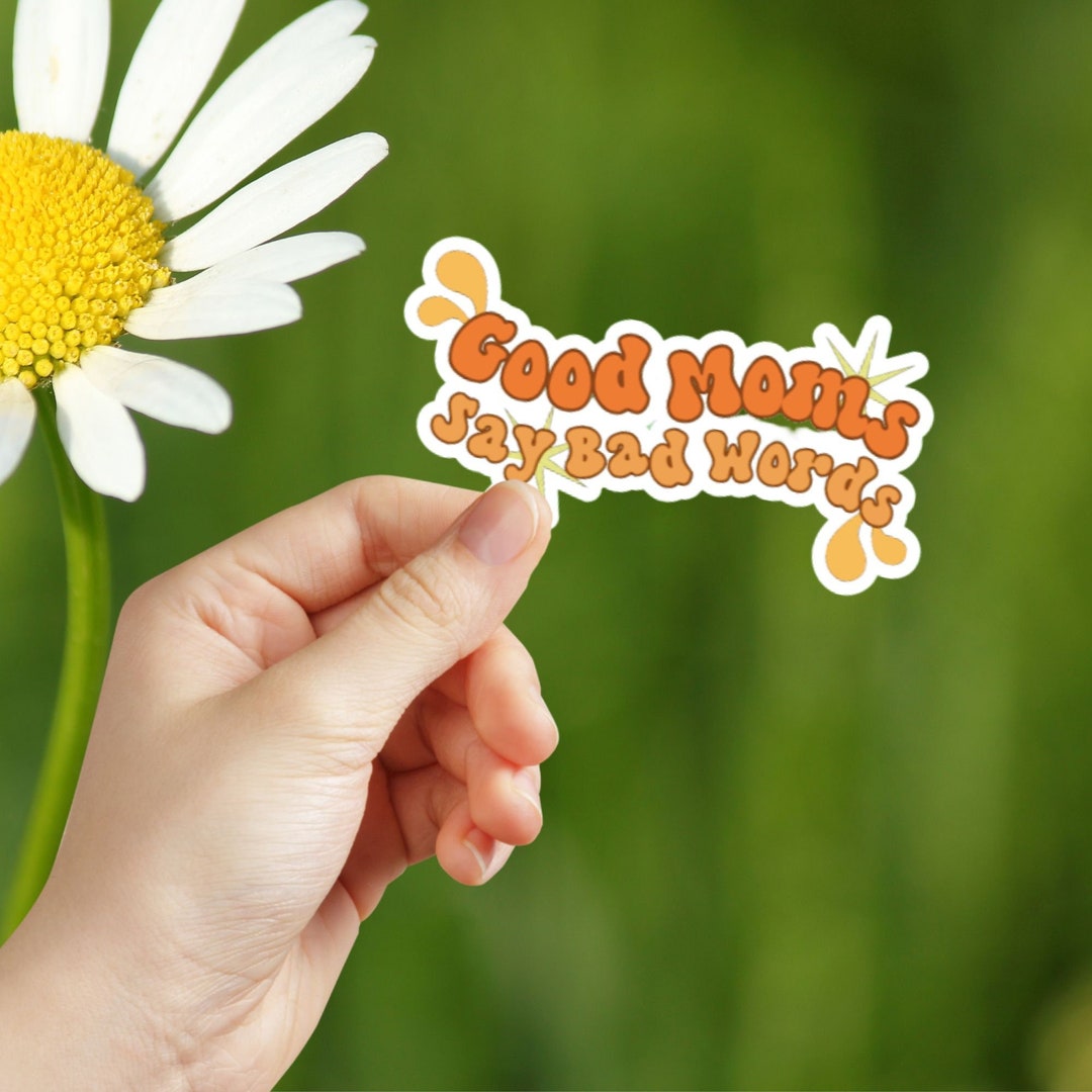 Mom Sticker, Wavy Retro Design, Good Moms Say Bad Words, Gift for Mom ...