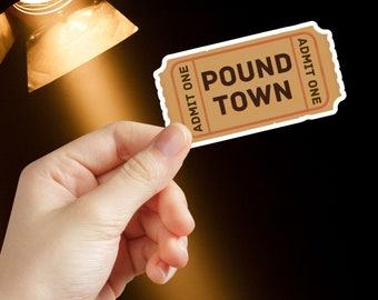 Ticket to Pound Town Vinyl Decal - Etsy
