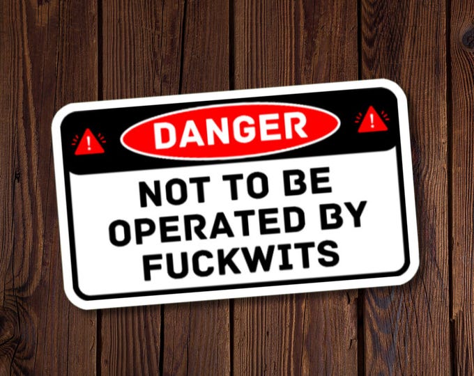Humorous Danger Warning Label Decals | Funny Danger Stickers for Office ...