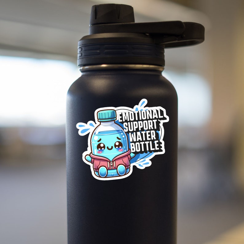 Emotional Support Water Bottle Sticker, Cartoon Design With Cute Water ...