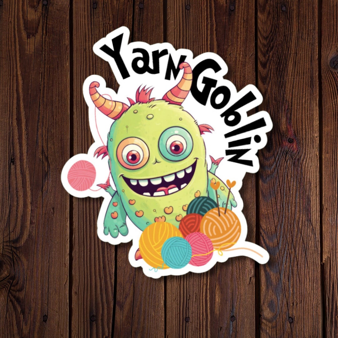 Funny Yarn Goblin Sticker, Gift for Crocheter, Knitter, Wool Lover ...