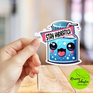 Water Bottle Sticker, Cute Stay Hydrated Reminder, Reminder to Drink ...