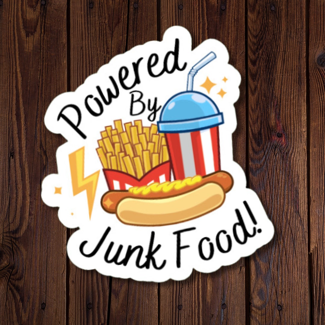 Junk Food Lover Sticker, Powered by Junk Food, Vinyl Water-resistant ...