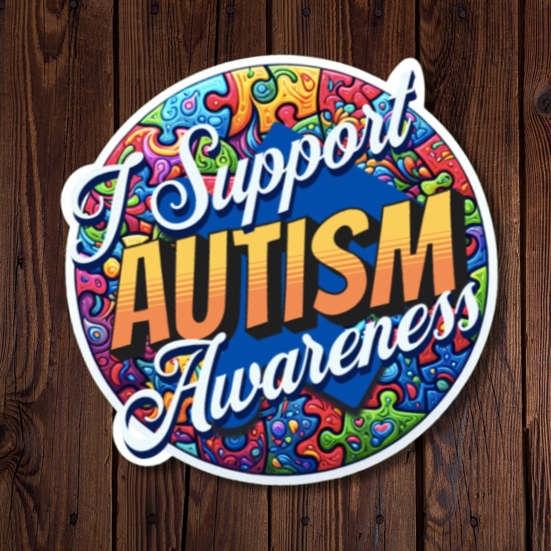 Autism Support, I Support Autism Awareness Sticker, Vinyl Colourful ...