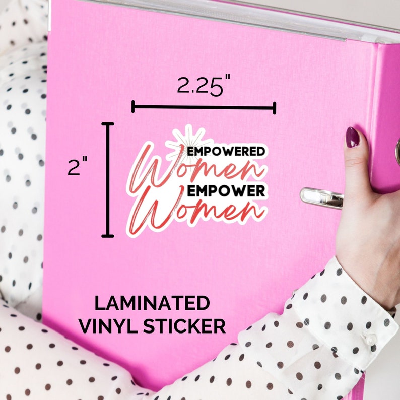 Empowered Women Empower Women Sticker, Womens Sticker ~ Empowering ...