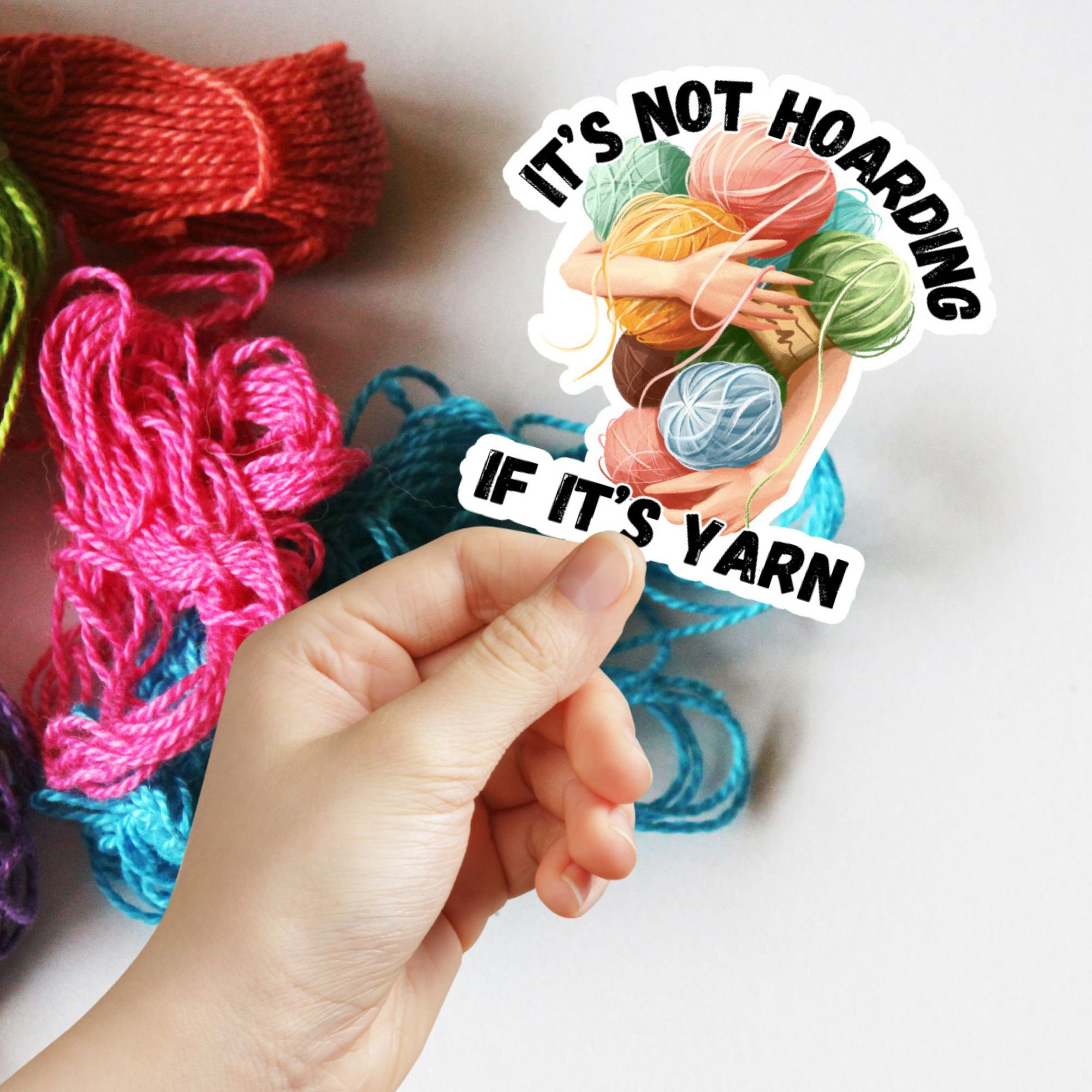 It's Not Hoarding If It's Yarn Sticker, Funny Yarn Lovers Water ...