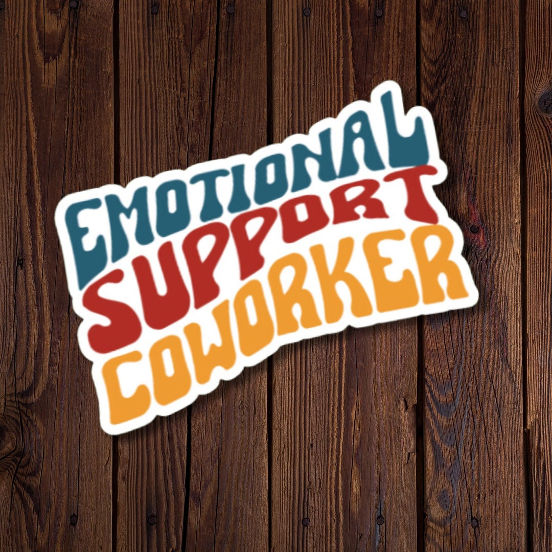 Emotional Support Coworker Sticker, Retro Wavy Font, Gift for Coworker ...