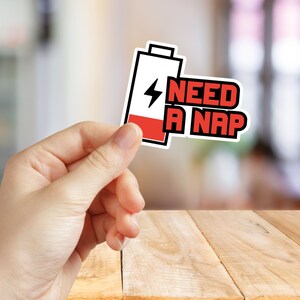 Need A Nap, Napping Sticker, Sticker for Someone Who Loves to Nap, Low ...