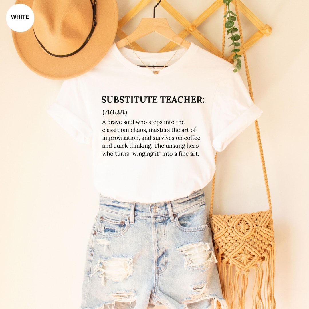 Substitute Teacher Definition Shirt, Teacher Definition T-shirt, Funny ...