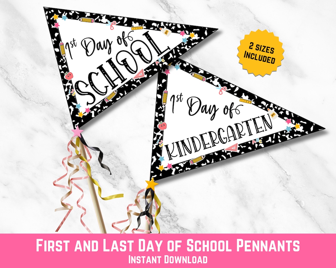Printable First & Last Day of School Pennant Flags (digital Download ...