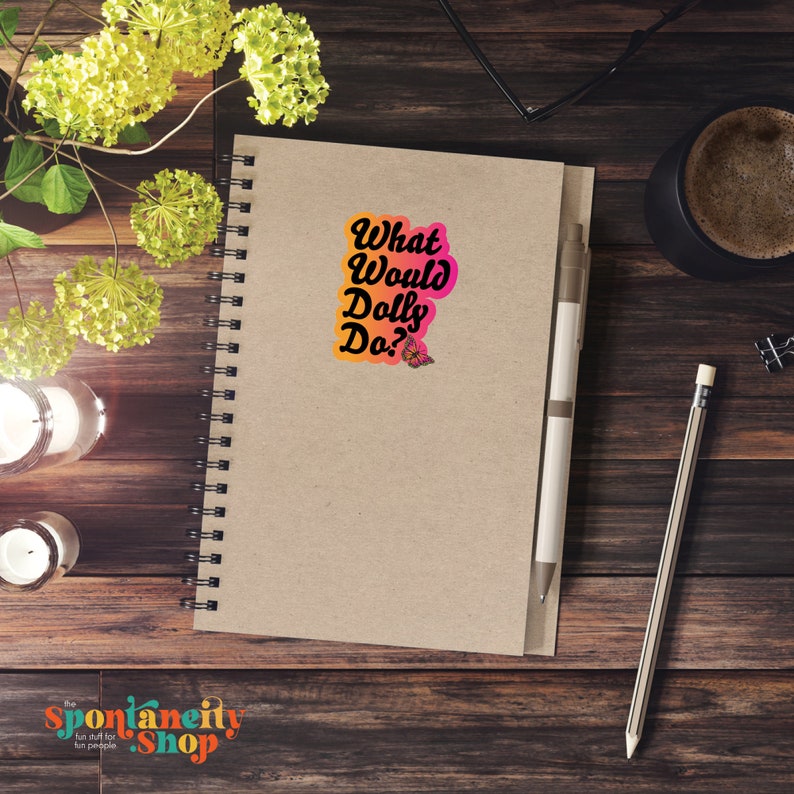 Dolly Parton Sticker: What Would Dolly Do? - Cowgirl Planner Decal - Etsy