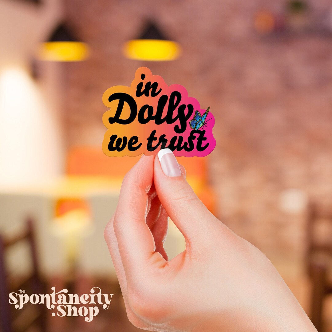 Dolly Parton Sticker: in Dolly We Trust, Cowgirl Planner Decal - Etsy
