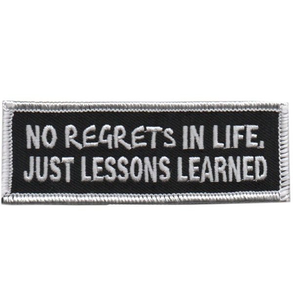 No Regrets Just Lessons Learned Quotes