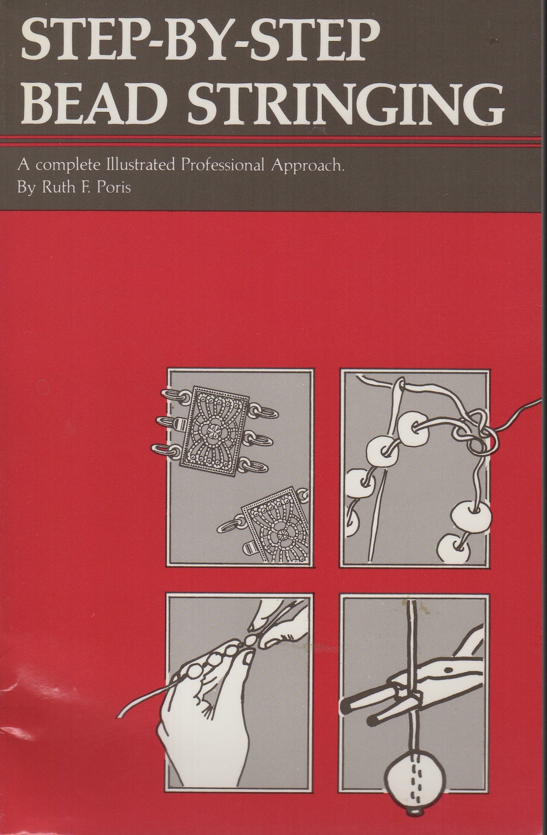 Step-by-step Bead Stringing by Ruth Poris Complete Illustrated ...