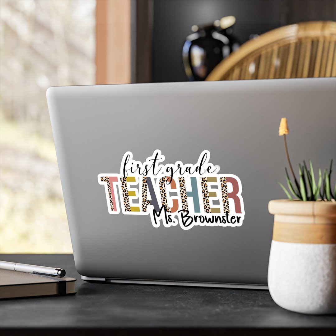 Custom First Grade Teacher Sticker Educator Sticker Waterproof Sticker ...