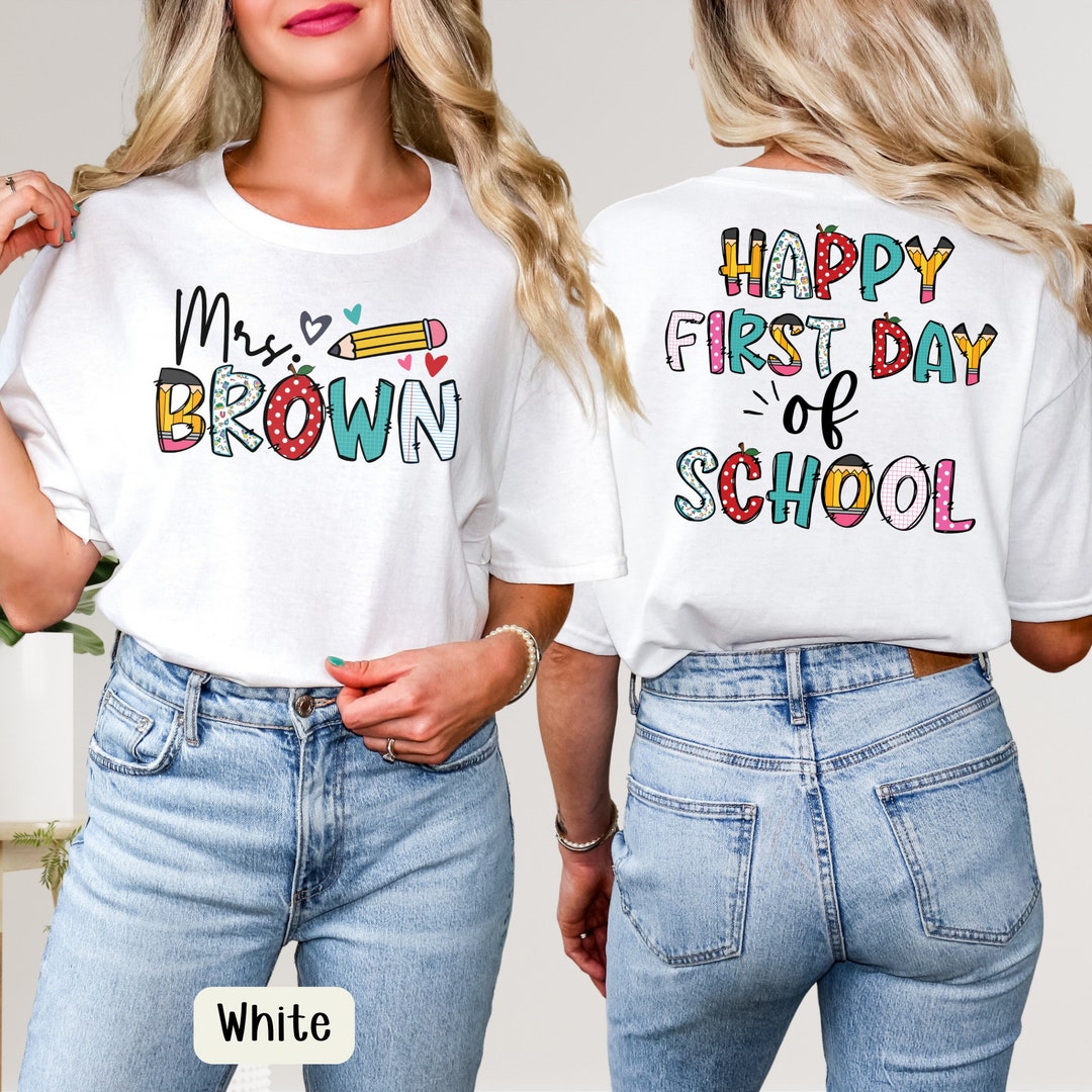 Custom School Shirt Happy First Day of School Shirt Back-to-school Gift ...