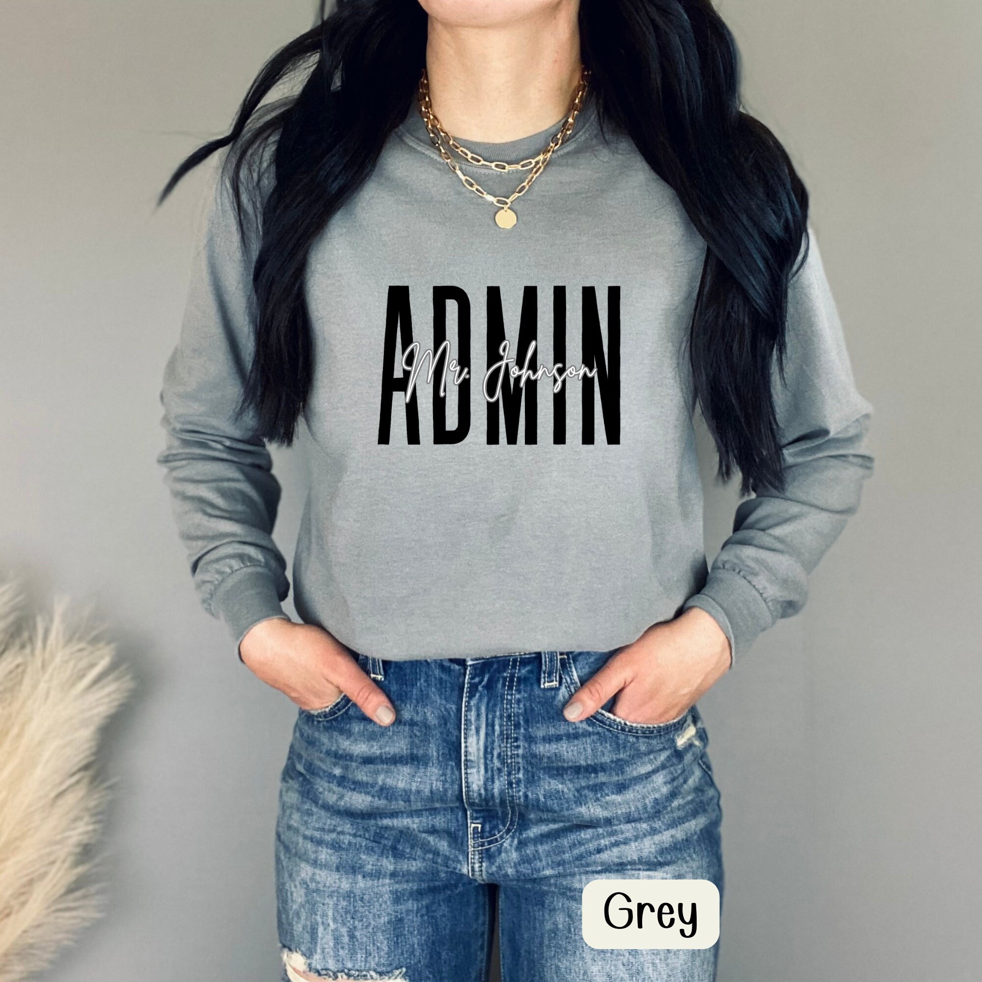 Admin Team Gift Customized Comfort Colors Long Sleeve T-shirt Educator ...