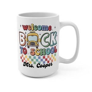 Welcome Back Custom Mug Educator Gift Back-to-school Personalization ...