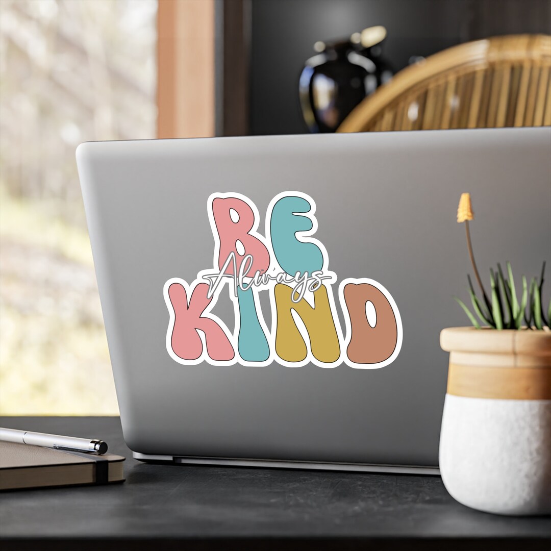 Be Kind School Sticker Kindness Sticker Educator Sticker Educator Gift ...