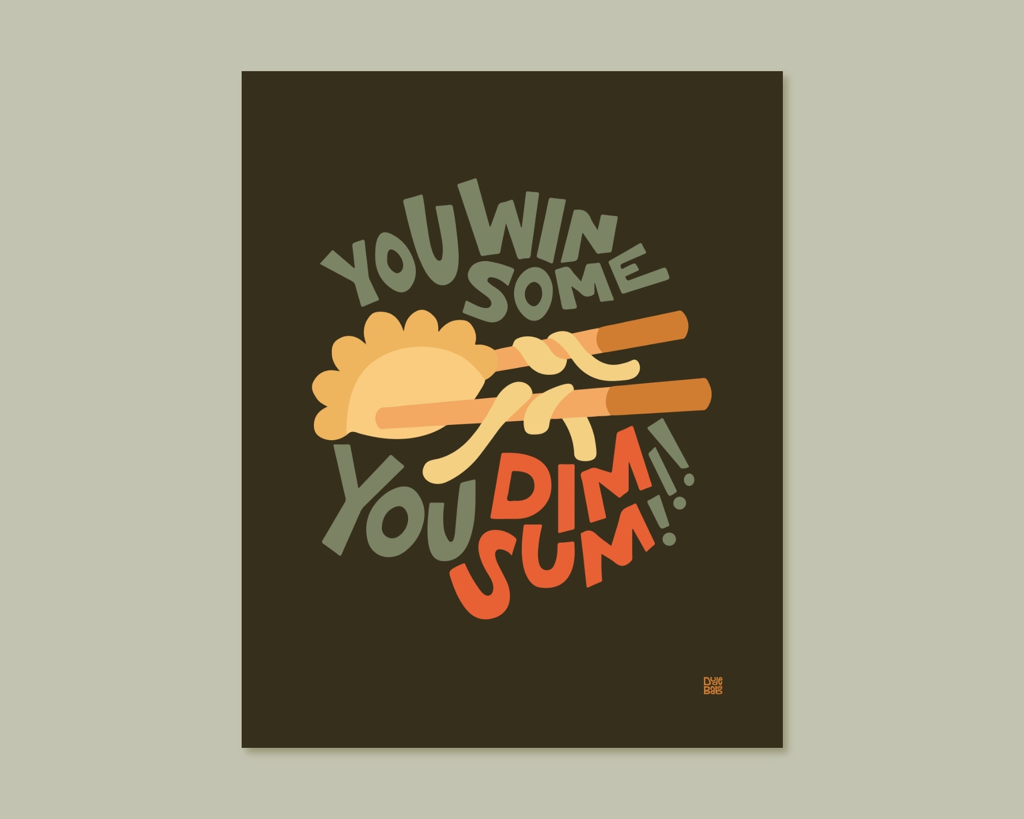 You Win Some You Dim Sum Poster Print Wall Art Home Decor Digital ...