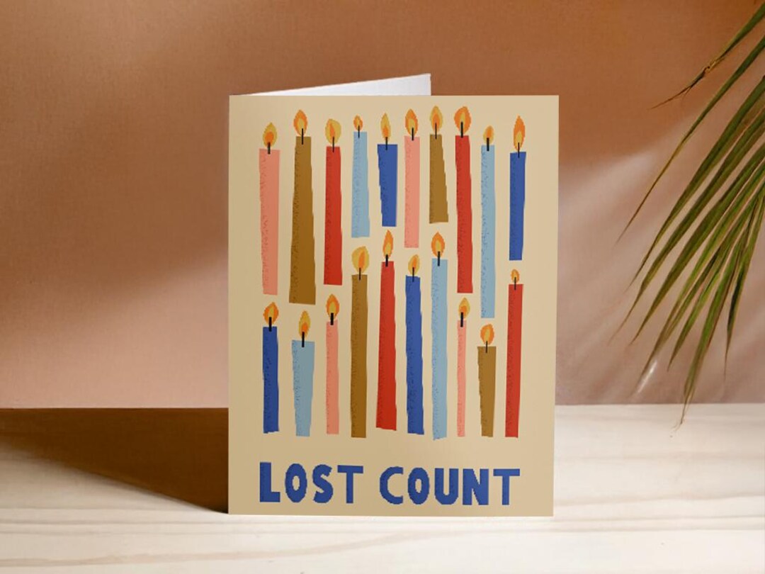 Lost Count | Birthday Card | Digital Download | Instant | Printable - Etsy