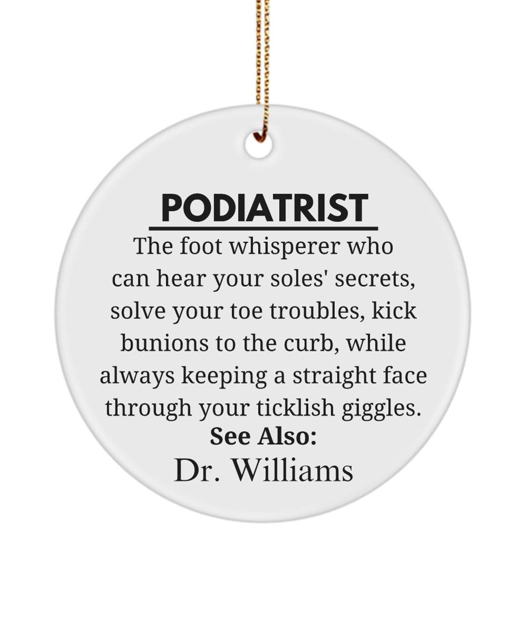 Podiatrist Gift, Custom Ornament, Funny Ornament, Foot Doctor Gift ...
