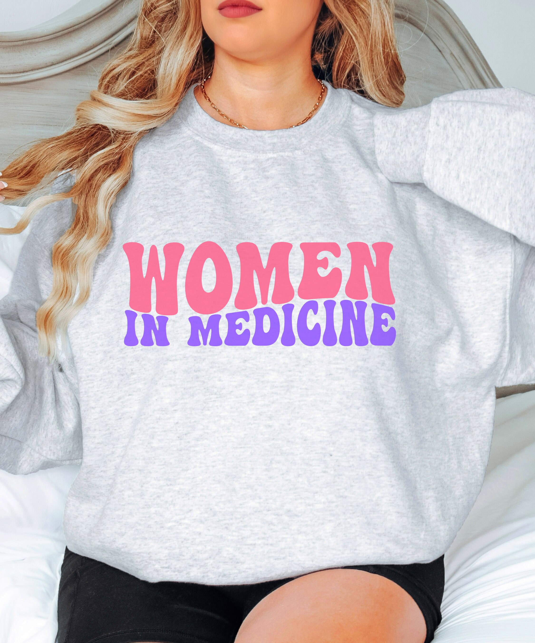 Women in Medicine, Women in Medicine Sweatshirt, Medical Sweatshirt ...