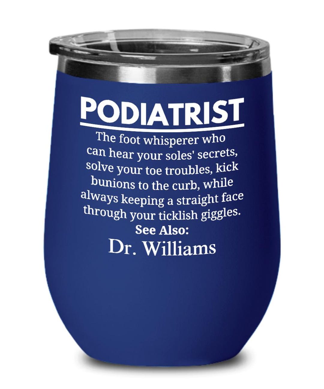Podiatrist Gift, Custom Wine Tumbler, Funny Podiatrist Gift, Foot ...