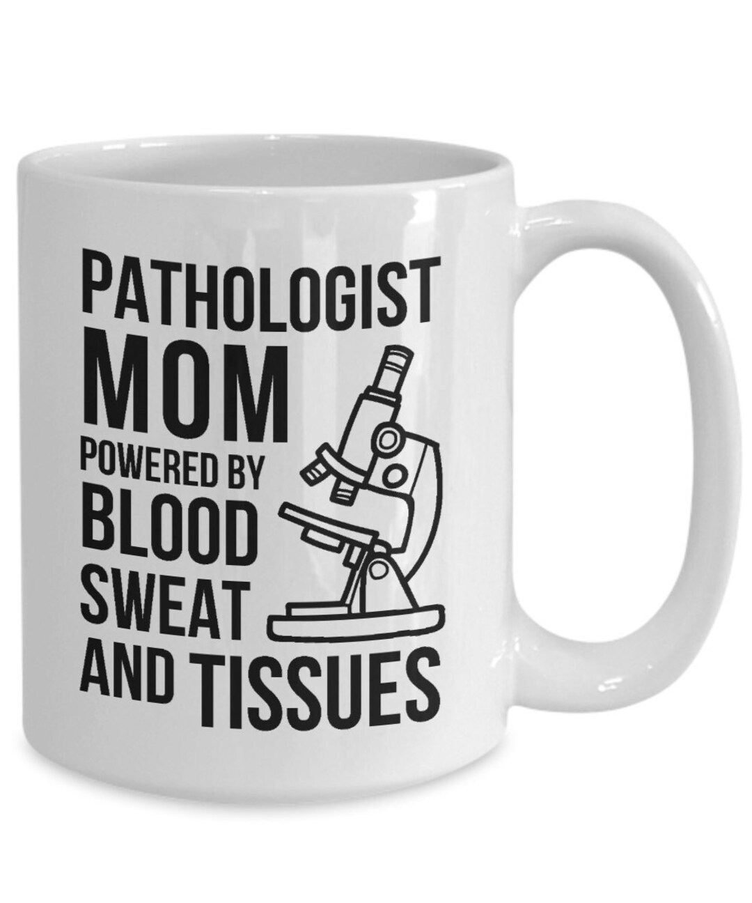 Pathologist Mom Mug, Funny Mom Mug, Gift for Pathologist, Medical Mom ...