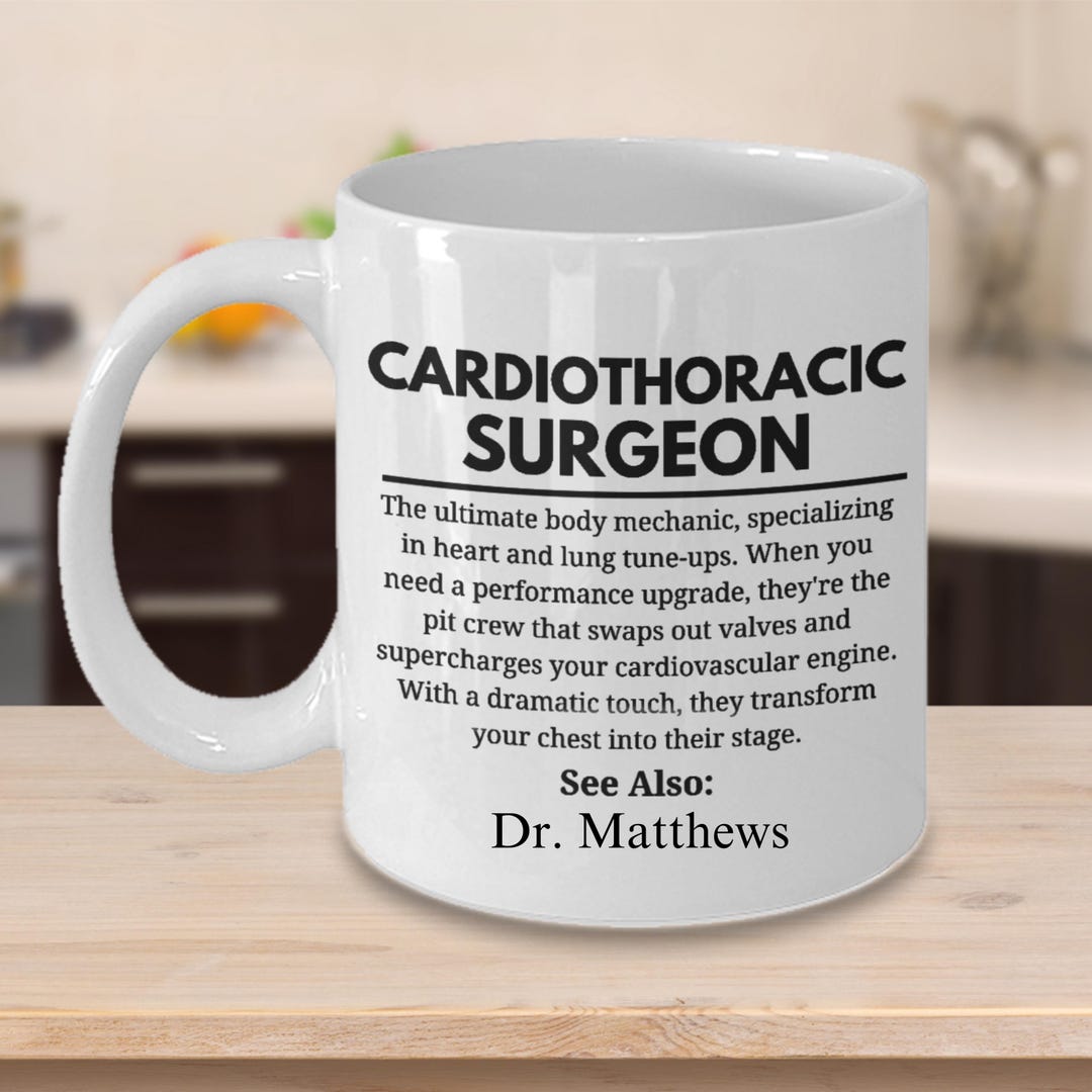 Surgeon Gift, Cardiothoracic Mug, Medical Doctor Gift, Heart Surgeon ... Surgeon Gift, Cardiothoracic Mug, Medical Doctor Gift, Heart Surgeon ...