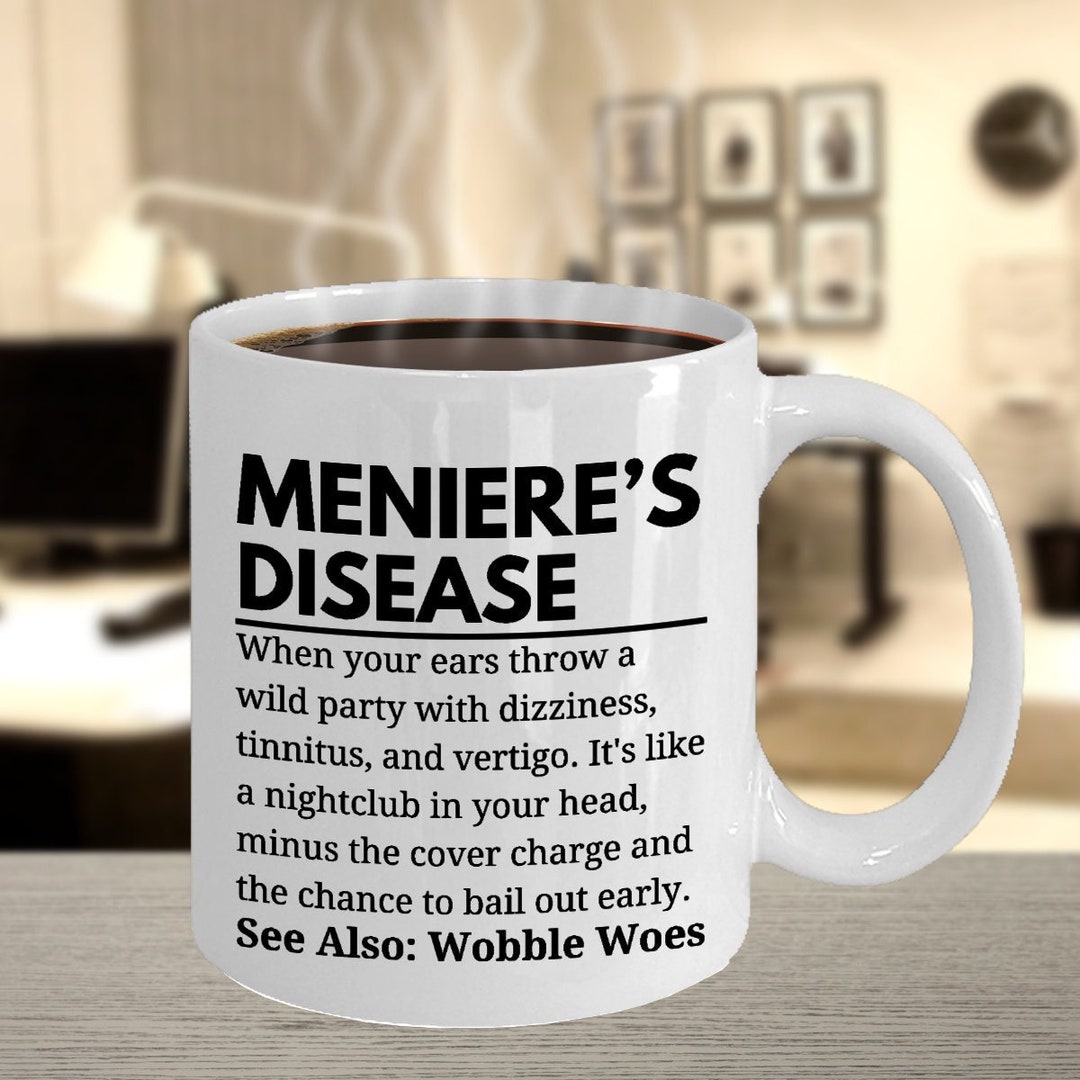 Meniere's Mug, Dizziness Gift, Vertigo Mug, Meniere's Disease, Meniere ...